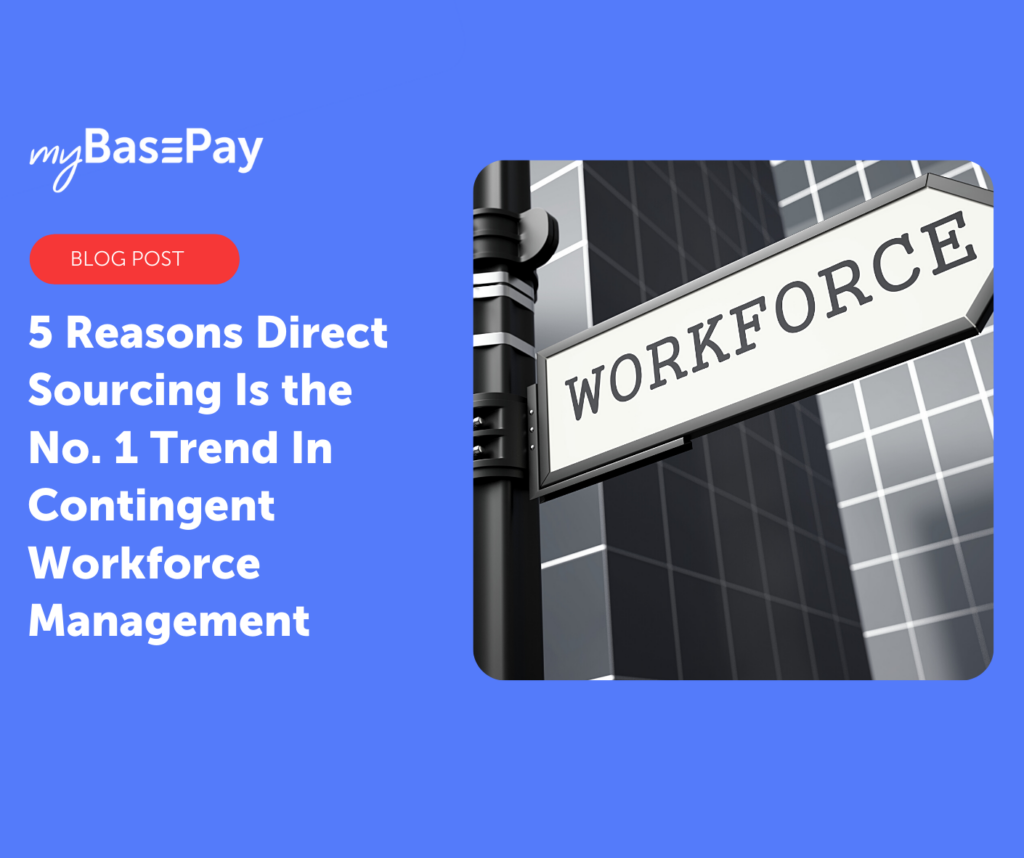 5 Reasons Direct Sourcing Is the No. 1 Trend In Contingent Workforce ...